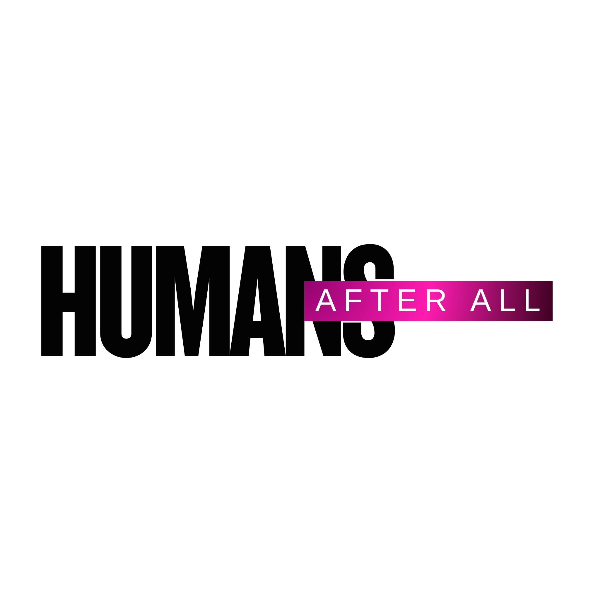 Home - Humans After All